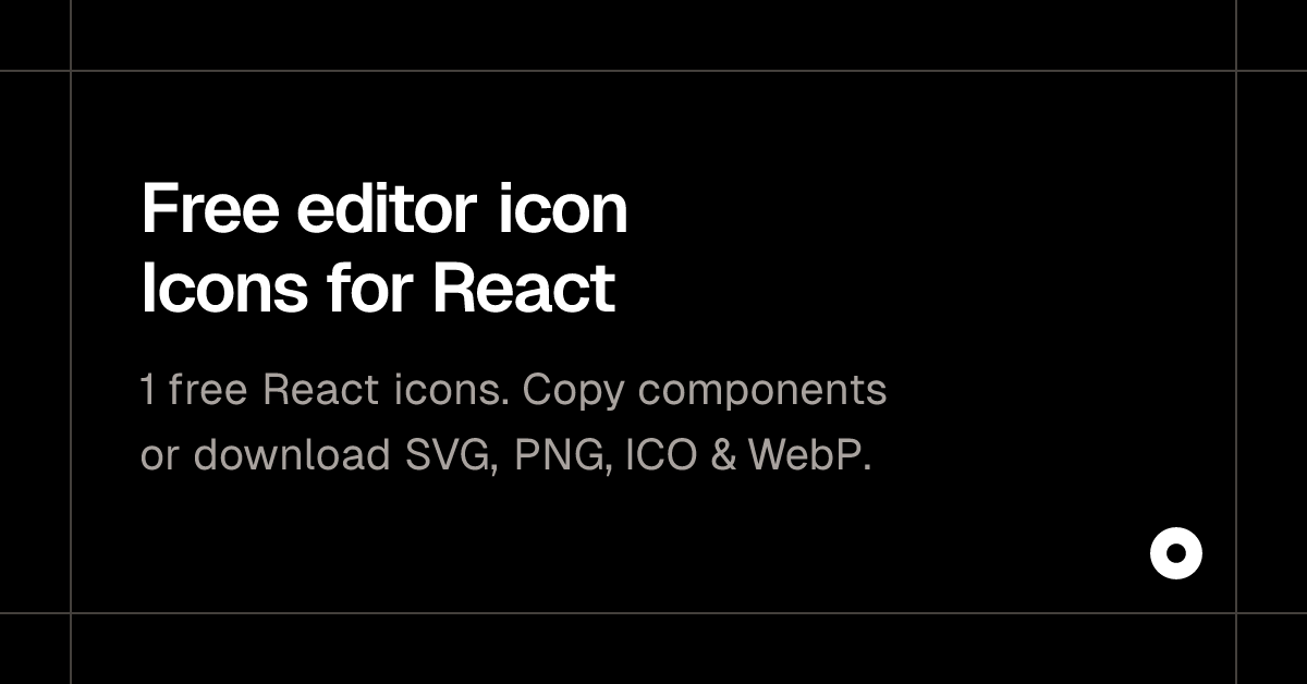 Free editor icon Icons for React