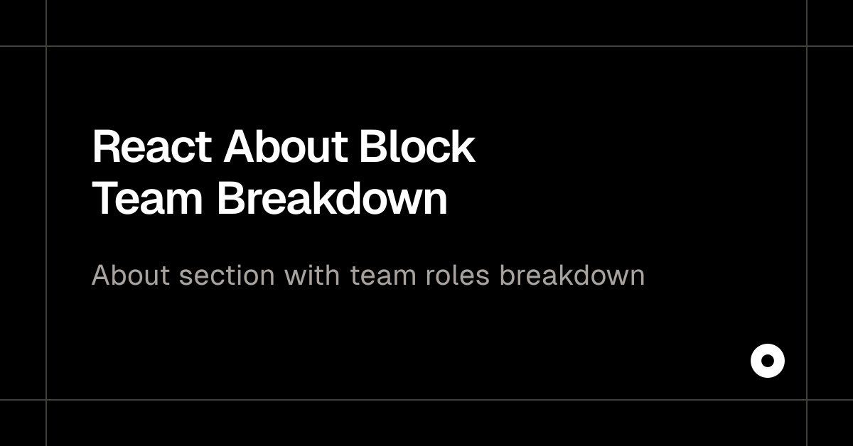 React About Block Team Breakdown