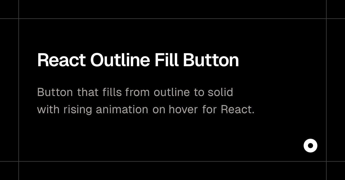 React Outline Fill Button