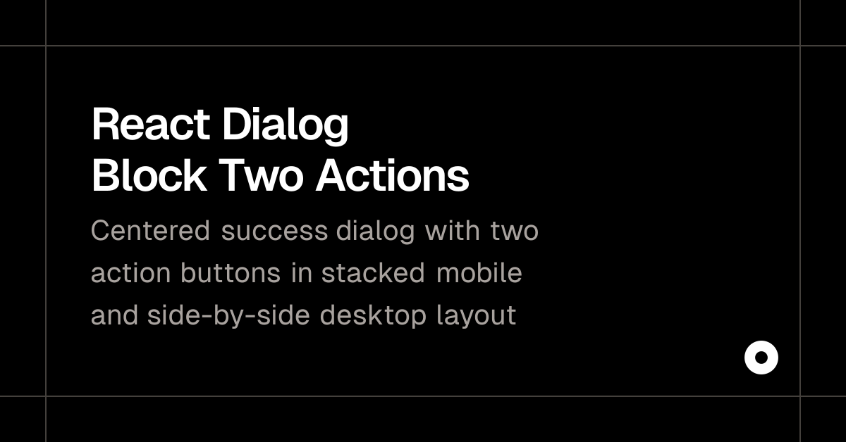 React Dialog Block Two Actions