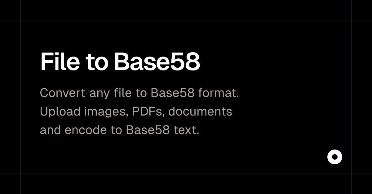 File to Base58