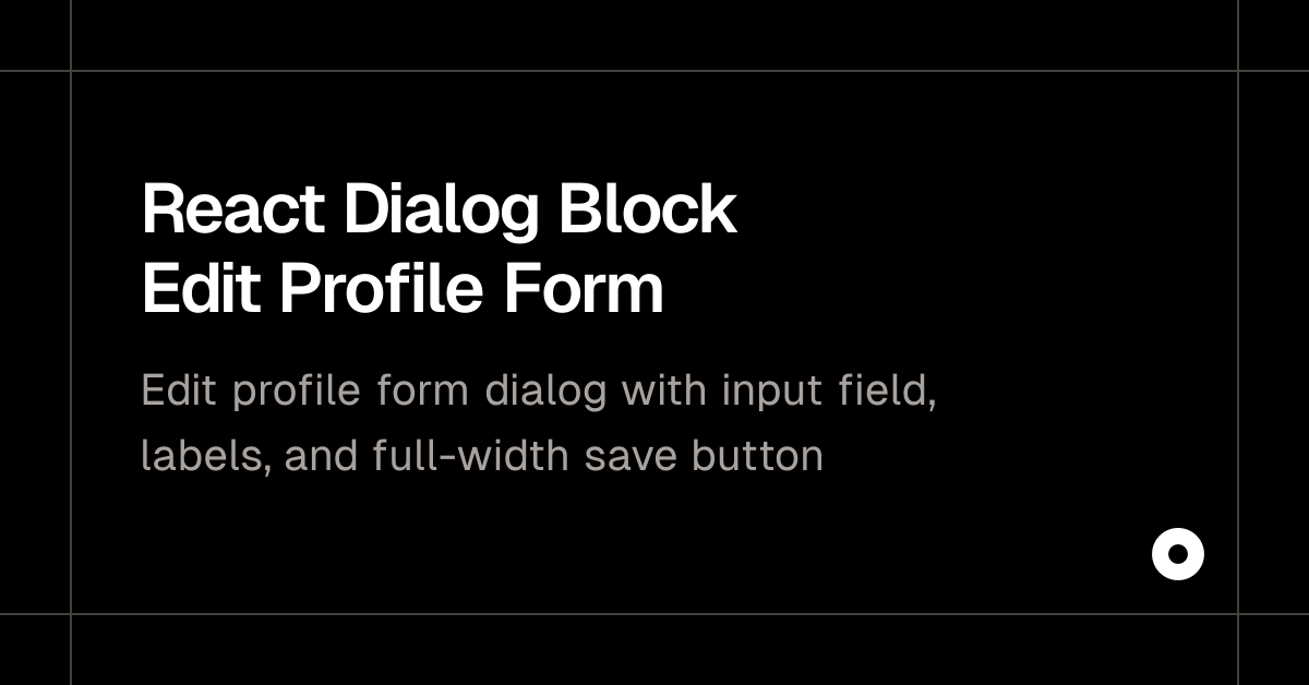 React Dialog Block Edit Profile Form