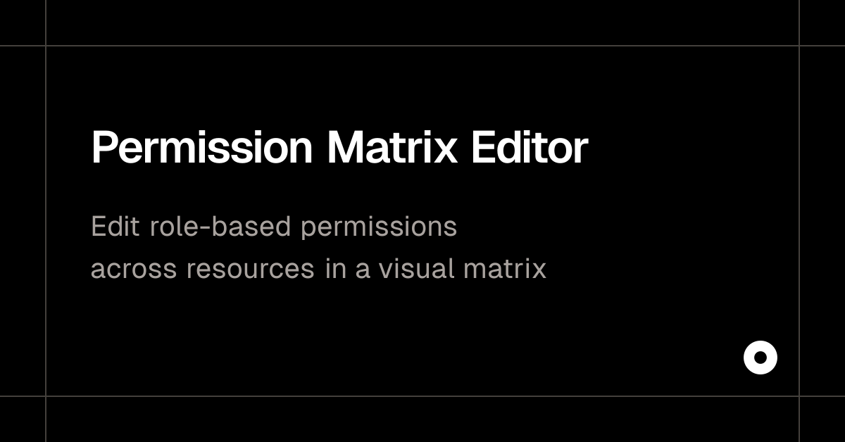 Permission Matrix Editor
