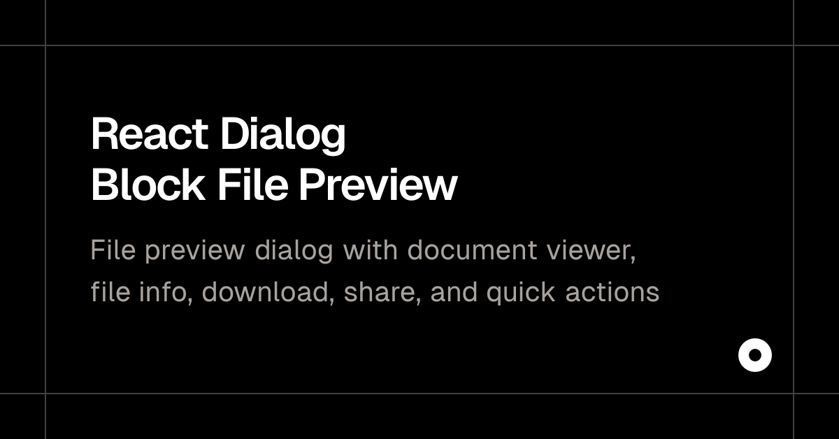 React Dialog Block File Preview