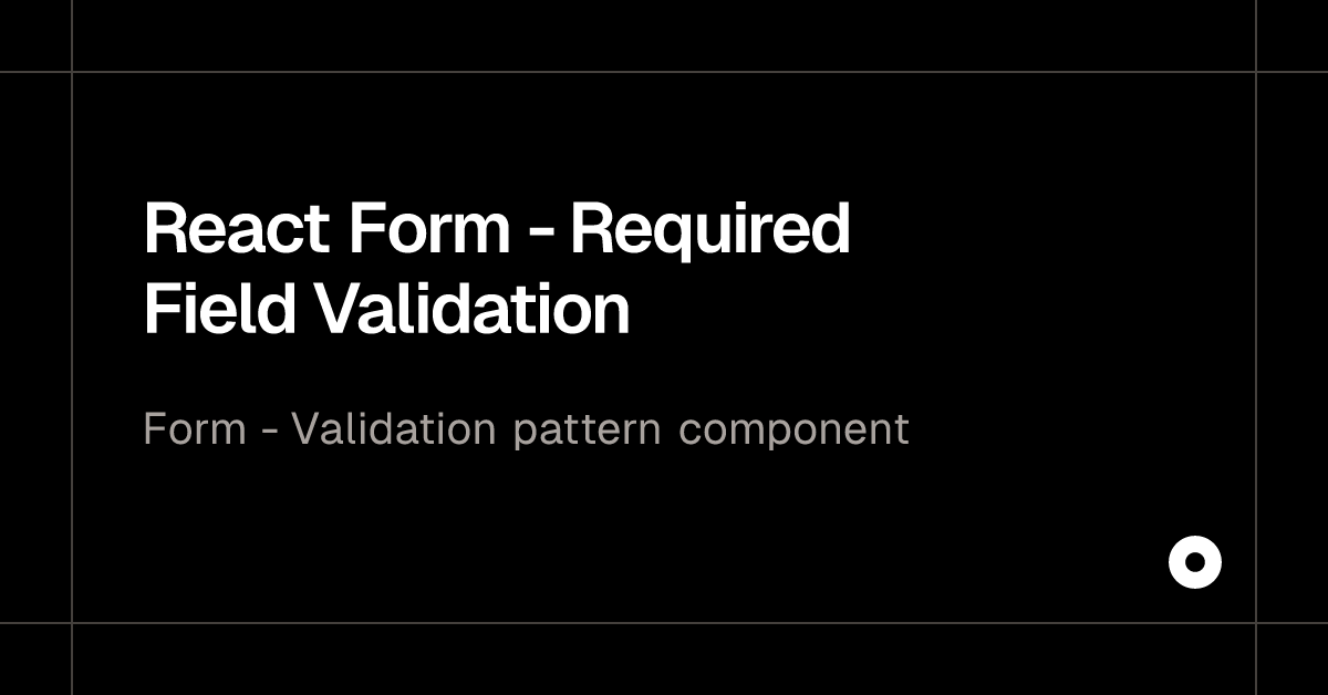 React Form - Required Field Validation