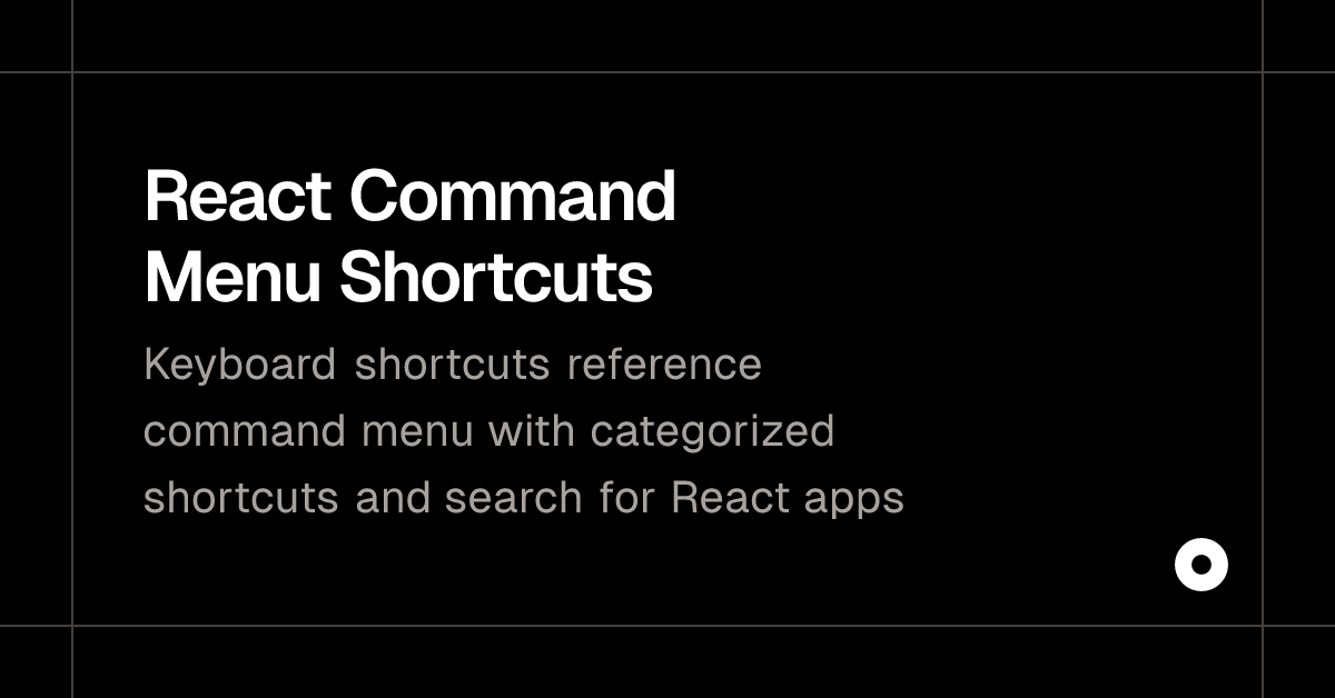 React Command Menu Shortcuts