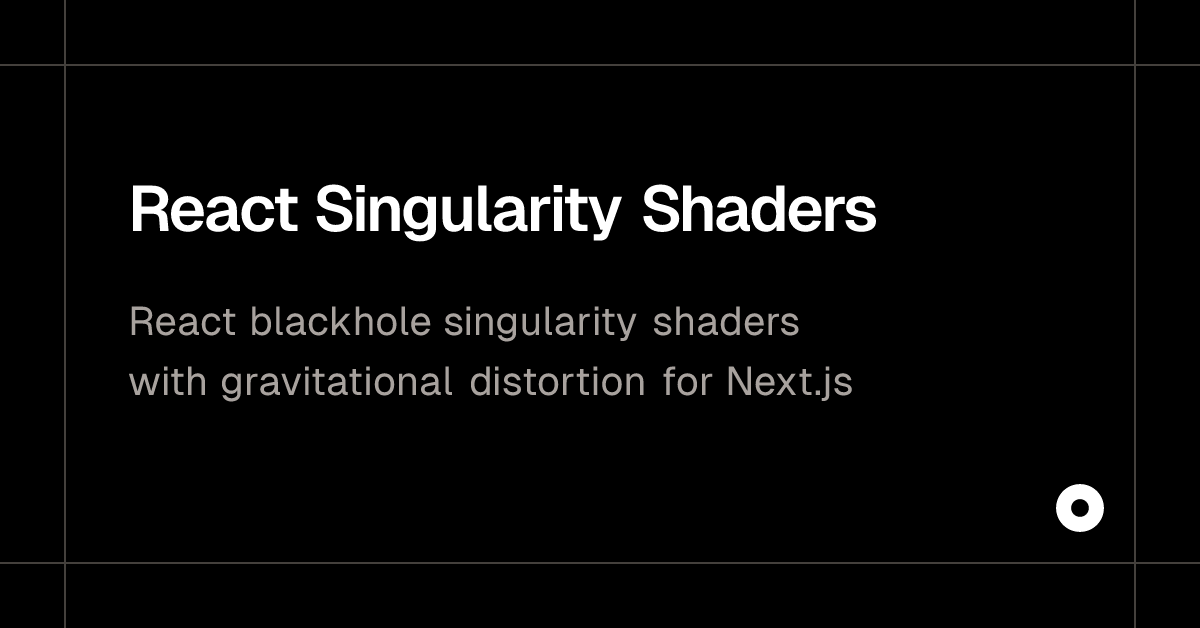 React Singularity Shaders