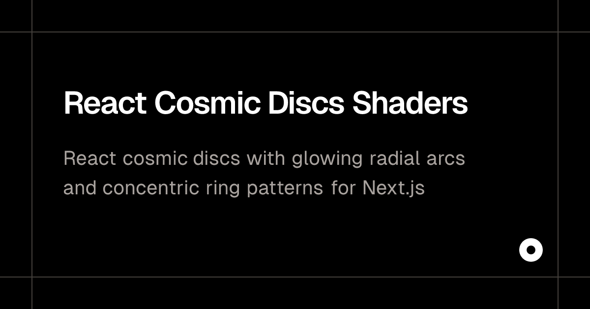 React Cosmic Discs Shaders