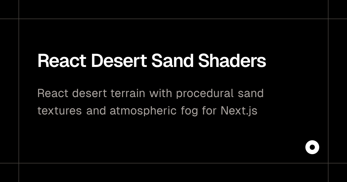 React Desert Sand Shaders