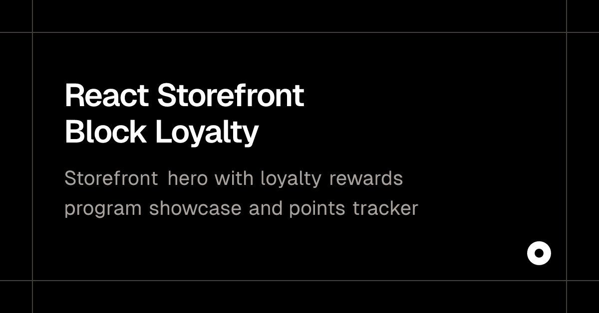 React Storefront Block Loyalty