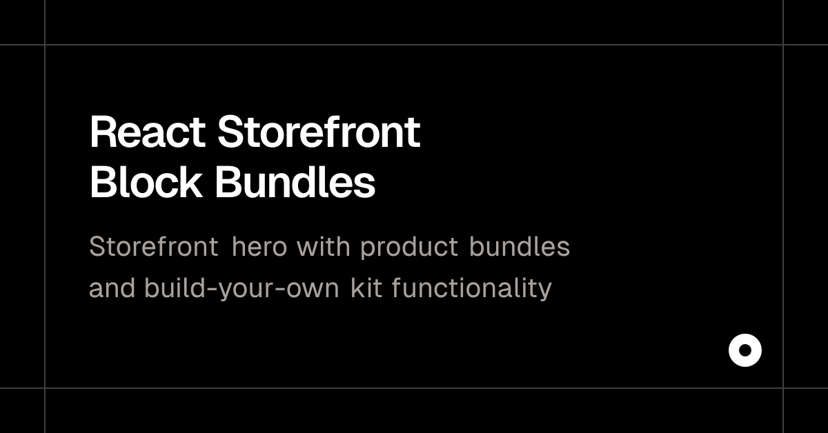 React Storefront Block Bundles