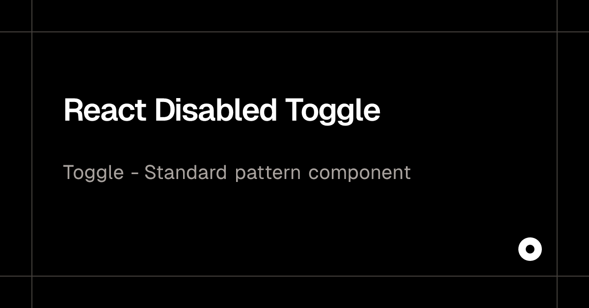 React Disabled Toggle