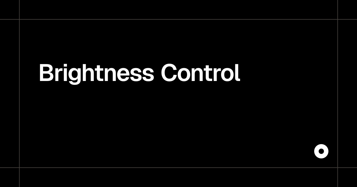 Brightness Control