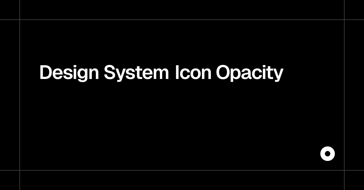 Design System Icon Opacity