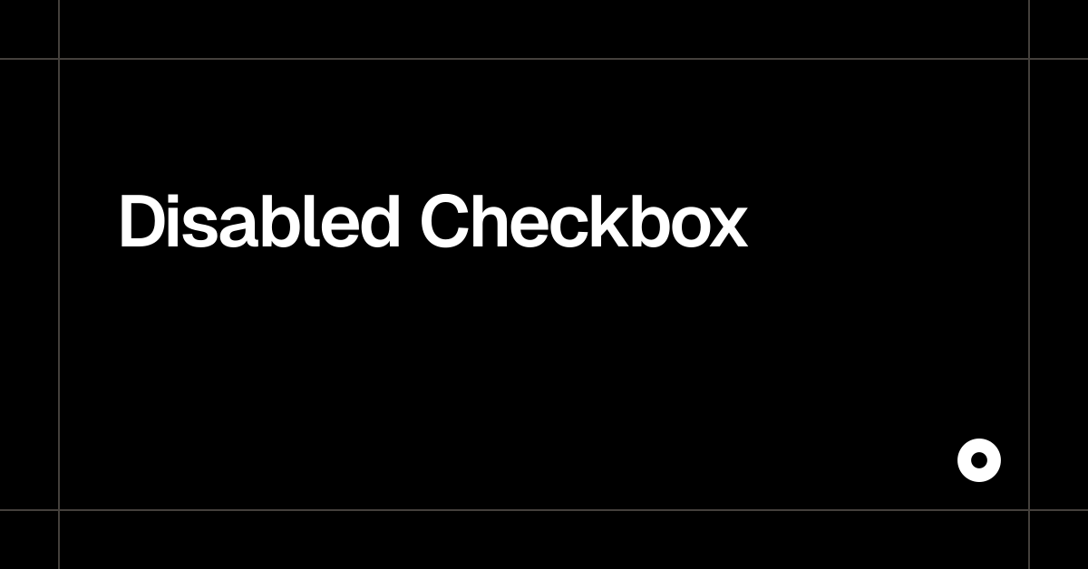 Disabled Checkbox