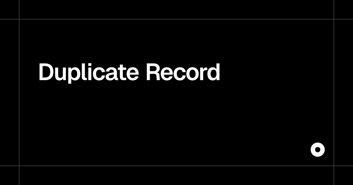 Duplicate Record