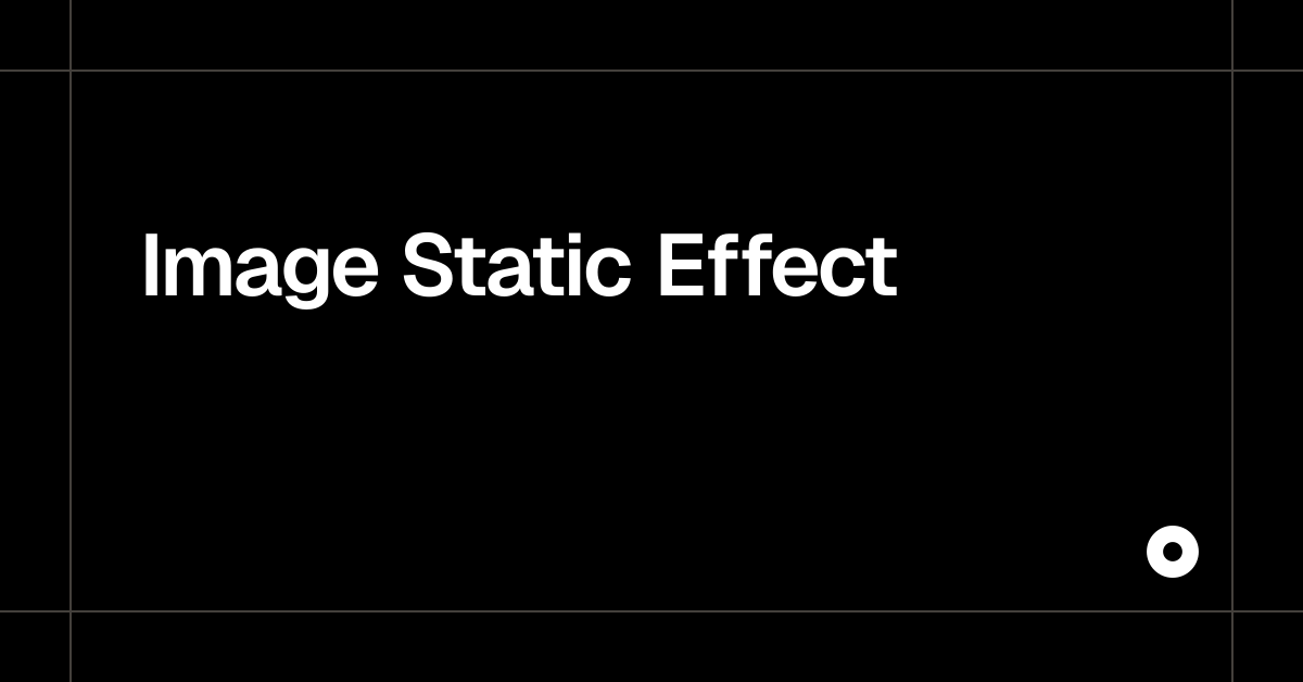 Image Static Effect