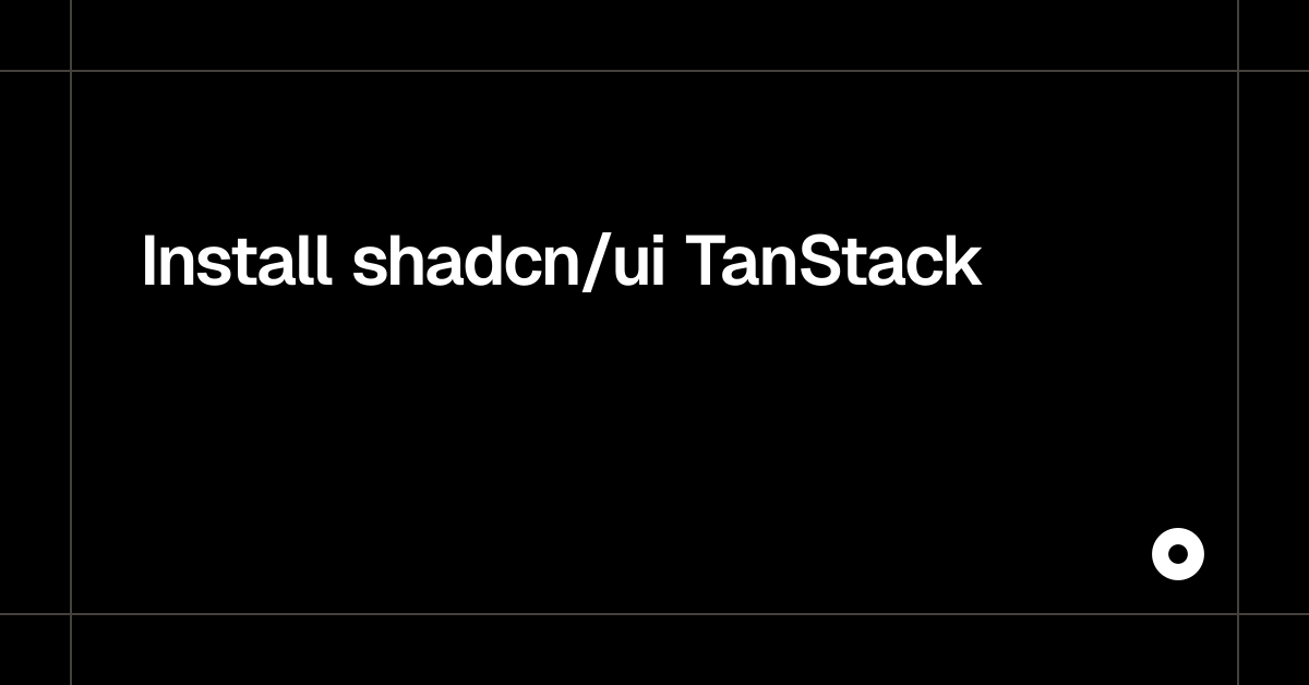 Install Shadcn Ui Tanstack