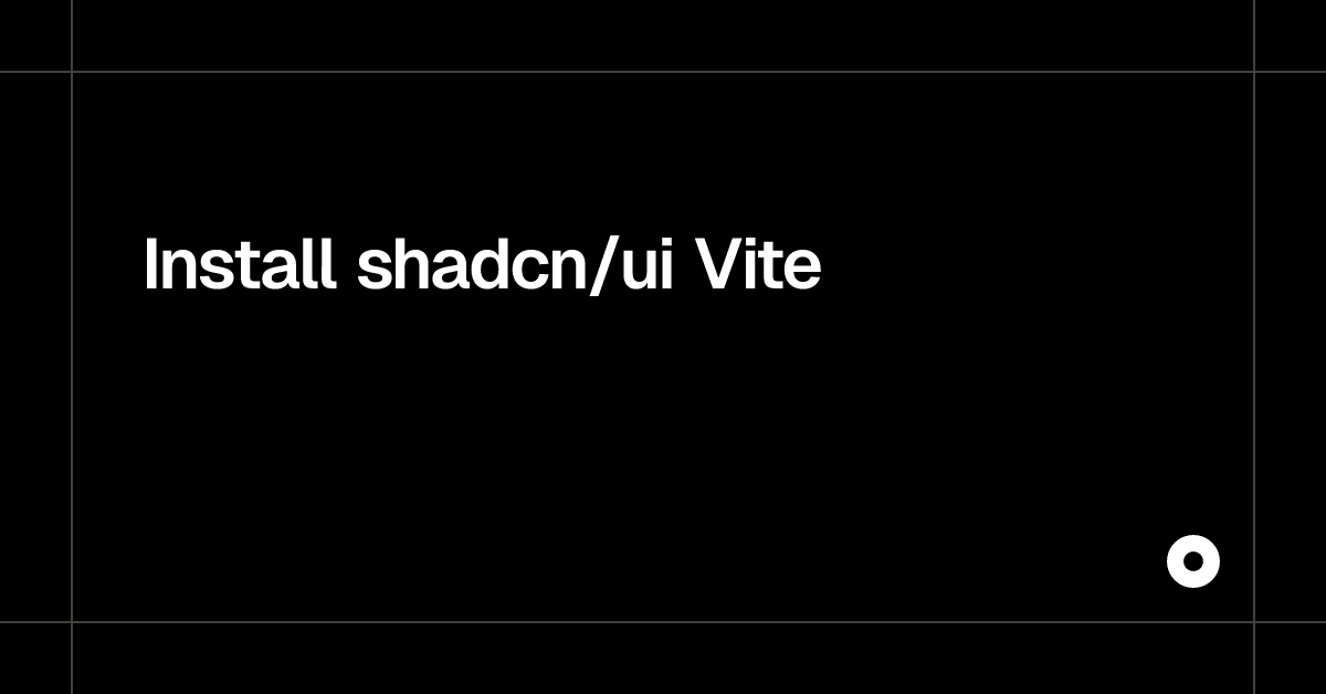 Install shadcn/ui Vite