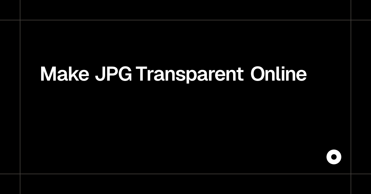 Make JPG Transparent Online