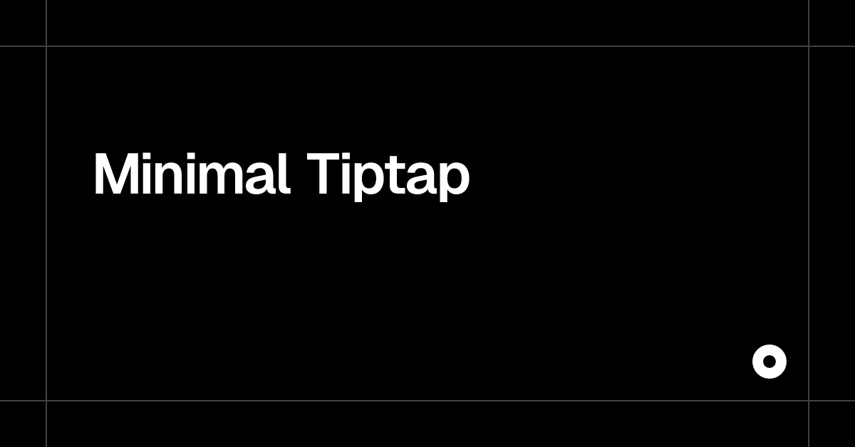 Minimal Tiptap