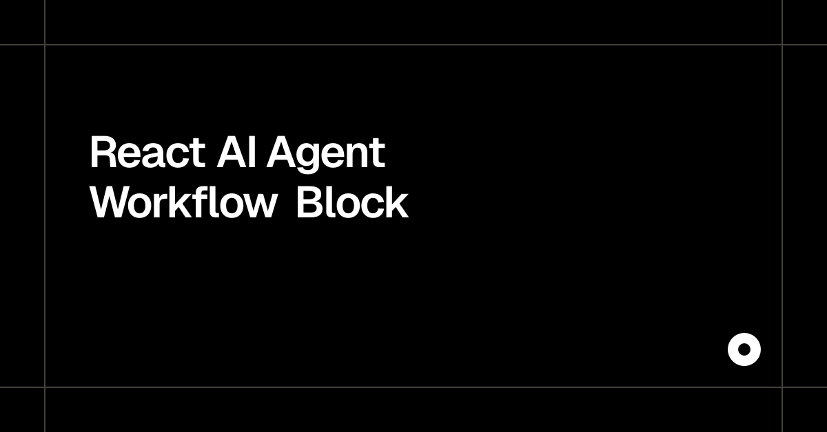React AI Agent Workflow Block