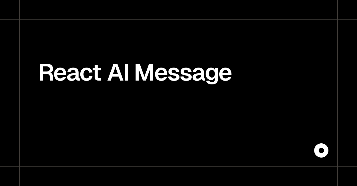 React AI Message