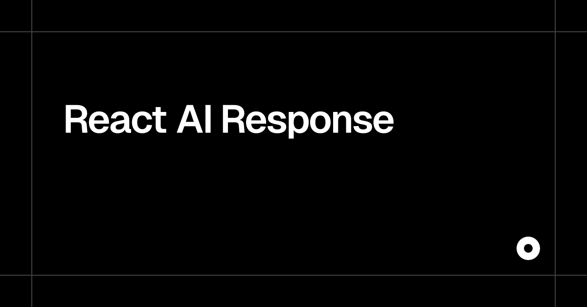 React AI Response