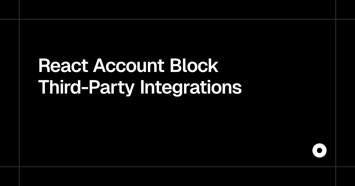 React Account Block Third-Party Integrations