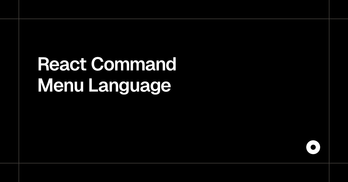 React Command Menu Language