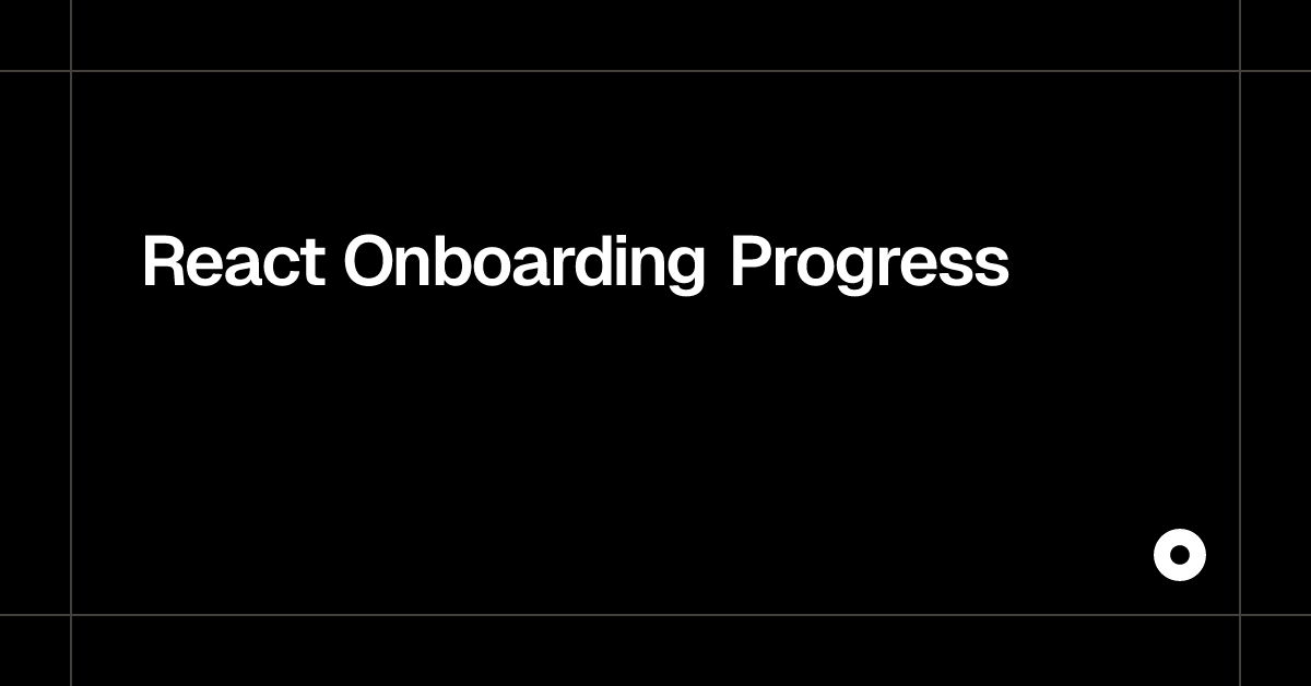 React Onboarding Progress