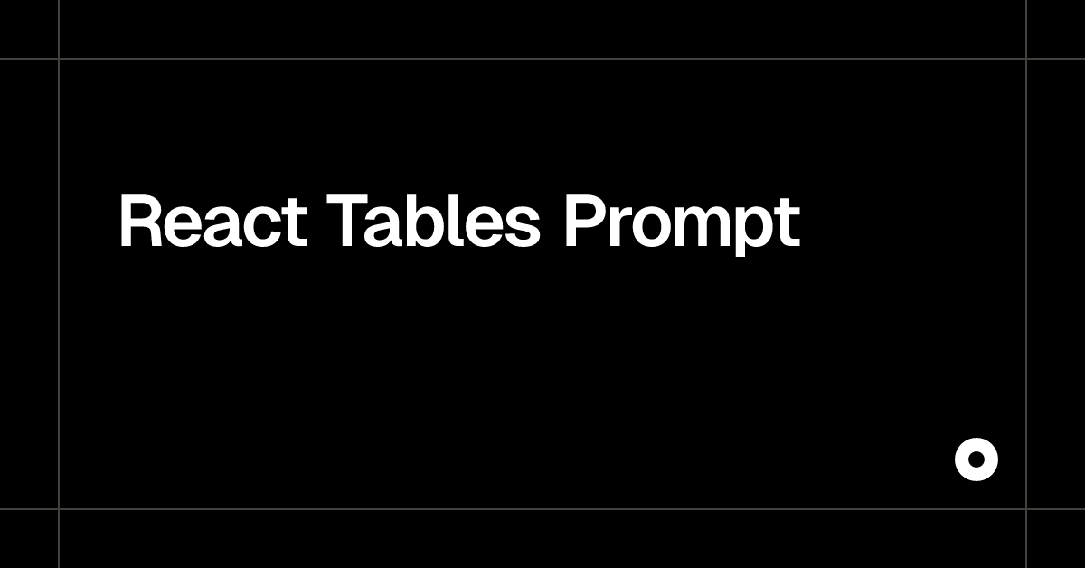 React Tables Prompt