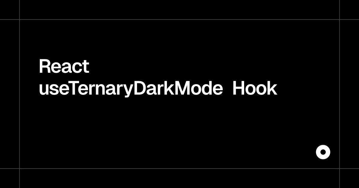 React useTernaryDarkMode Hook